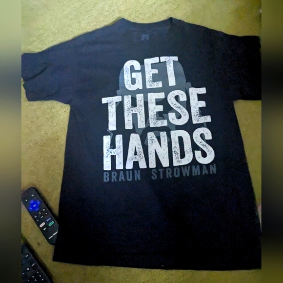 Shirts | Wwe Braun Strowman Get These Hands Shirt | Poshmark